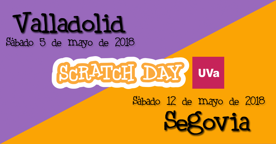 Scratch Day 2018 en Valladolid y Segovia, sábado 5 y 12 de mayo ...
